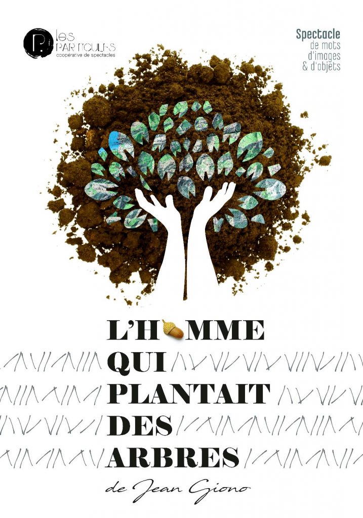 L'homme qui plantait des arbres - Les Particules